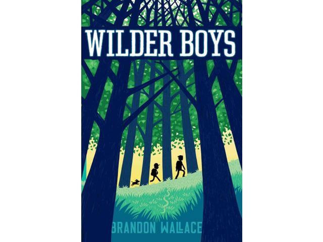 Wilder Boys Wilder Boys Wallace, Brandon