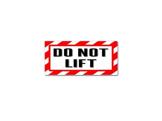 Do Not Lift Sign - Alert Warning Sticker - 7" (width) X 3.3" (height ...