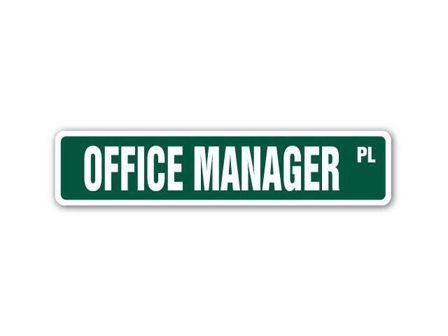 OFFICE MANAGER Street Sign management communication organizational boss ...
